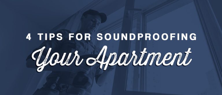 4 Must-Know Tips For Soundproofing Your Apartment